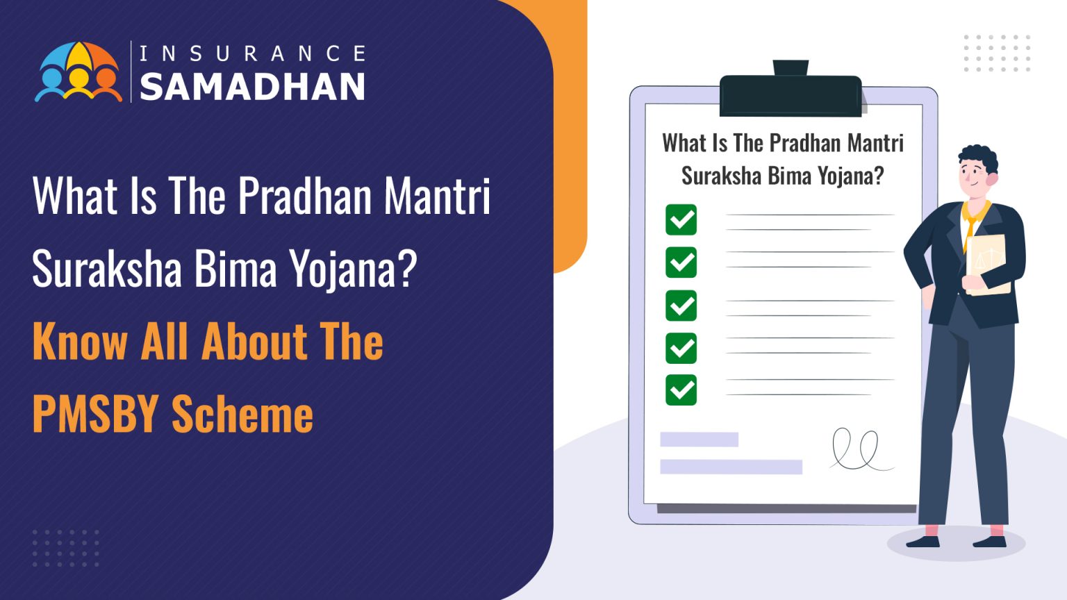 What Is The Pradhan Mantri Suraksha Bima Yojana? Know All About The PMSBY Scheme - Insurance ...