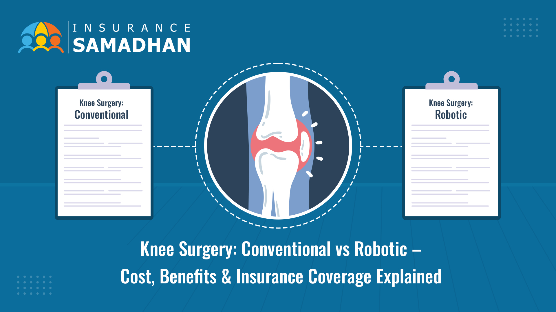 Knee Surgery: Conventional vs Robotic – Cost, Benefits & Insurance Coverage Explained ...