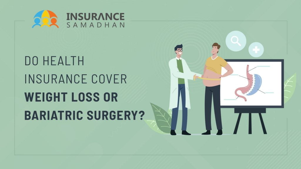 Do Health Insurance Cover Weight Loss or Bariatric Surgery?