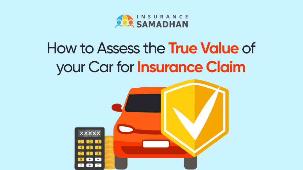 How to assess the True Value of your Car for Insurance Claim ...