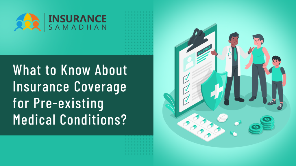 What to Know About Insurance Coverage for Pre-existing Medical ...