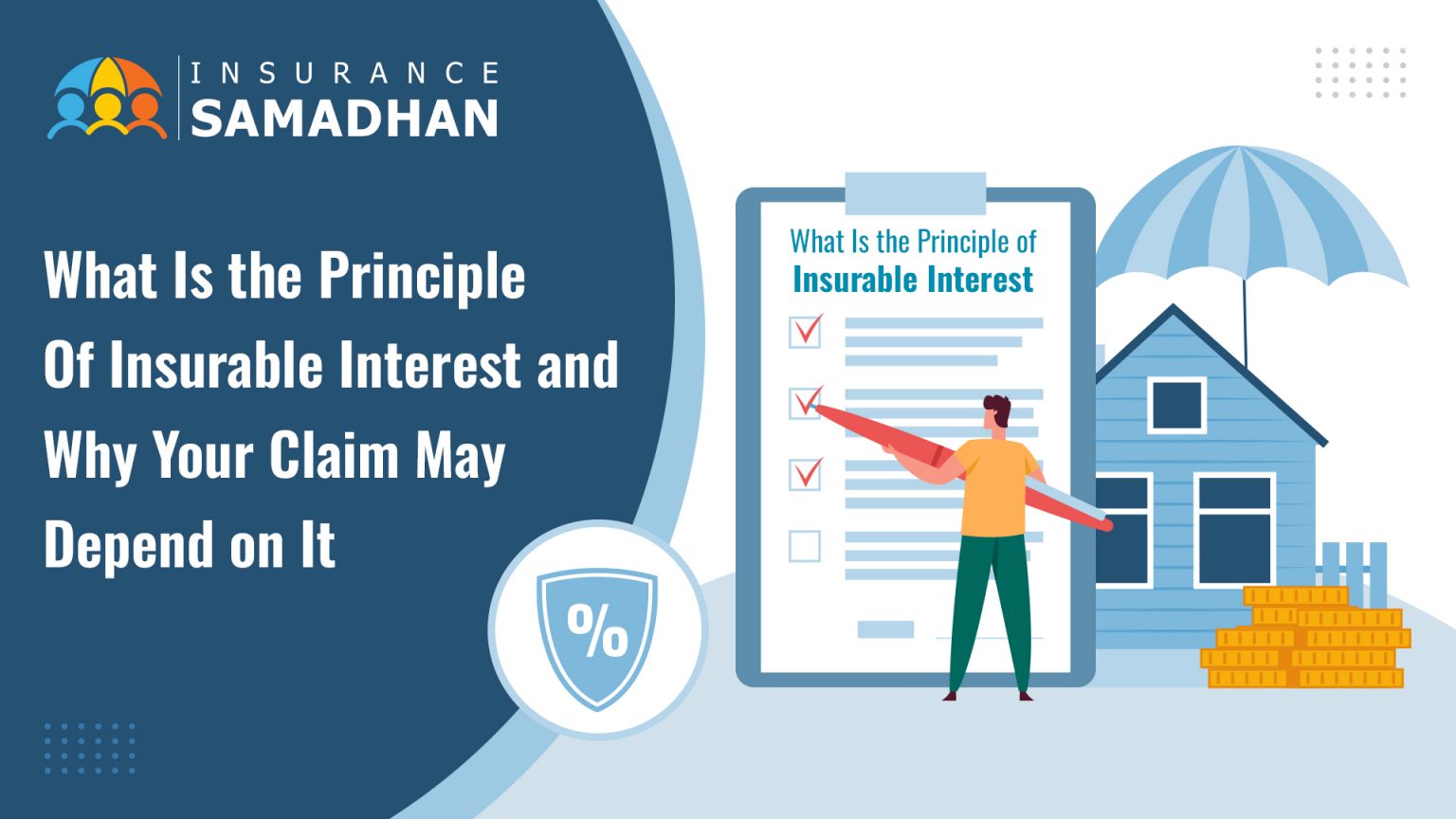 What Is Principle Of Insurable Interest and Why Your Claim May Depend ...