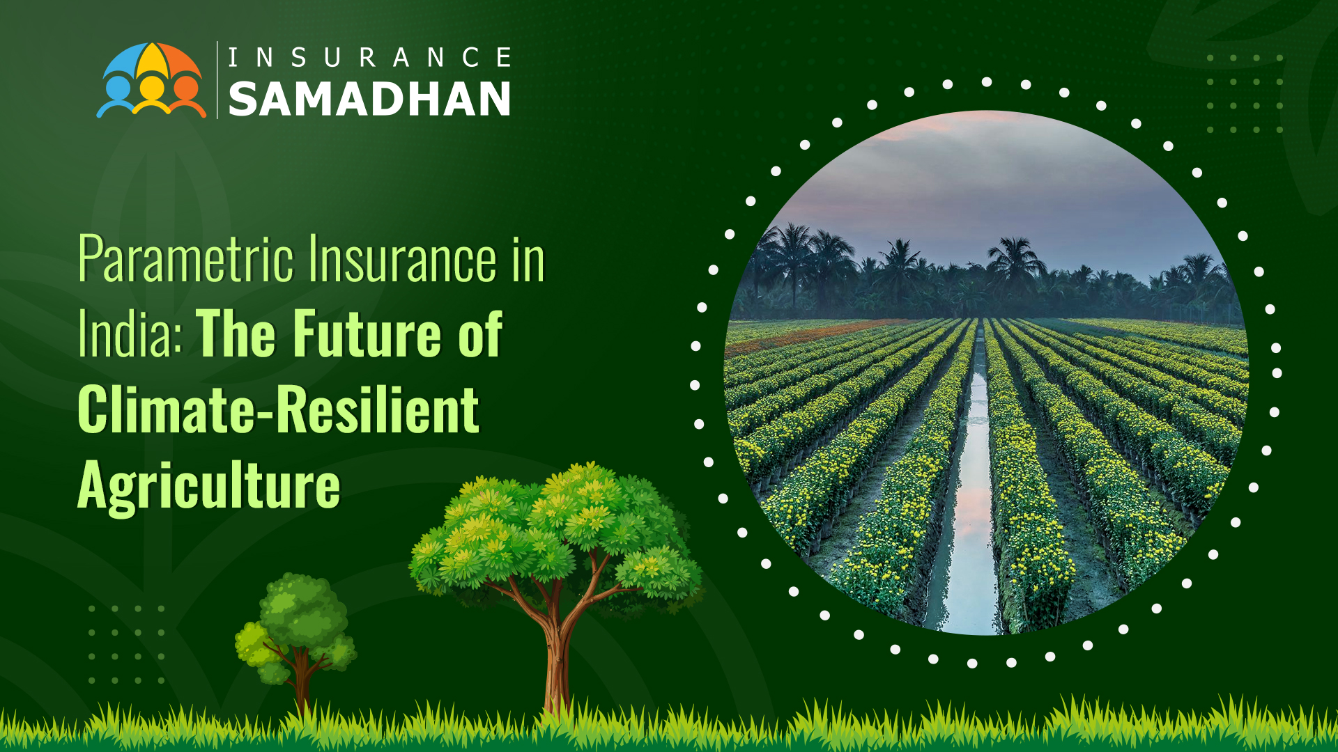 Parametric Insurance in India: The Future of Climate-Resilient ...